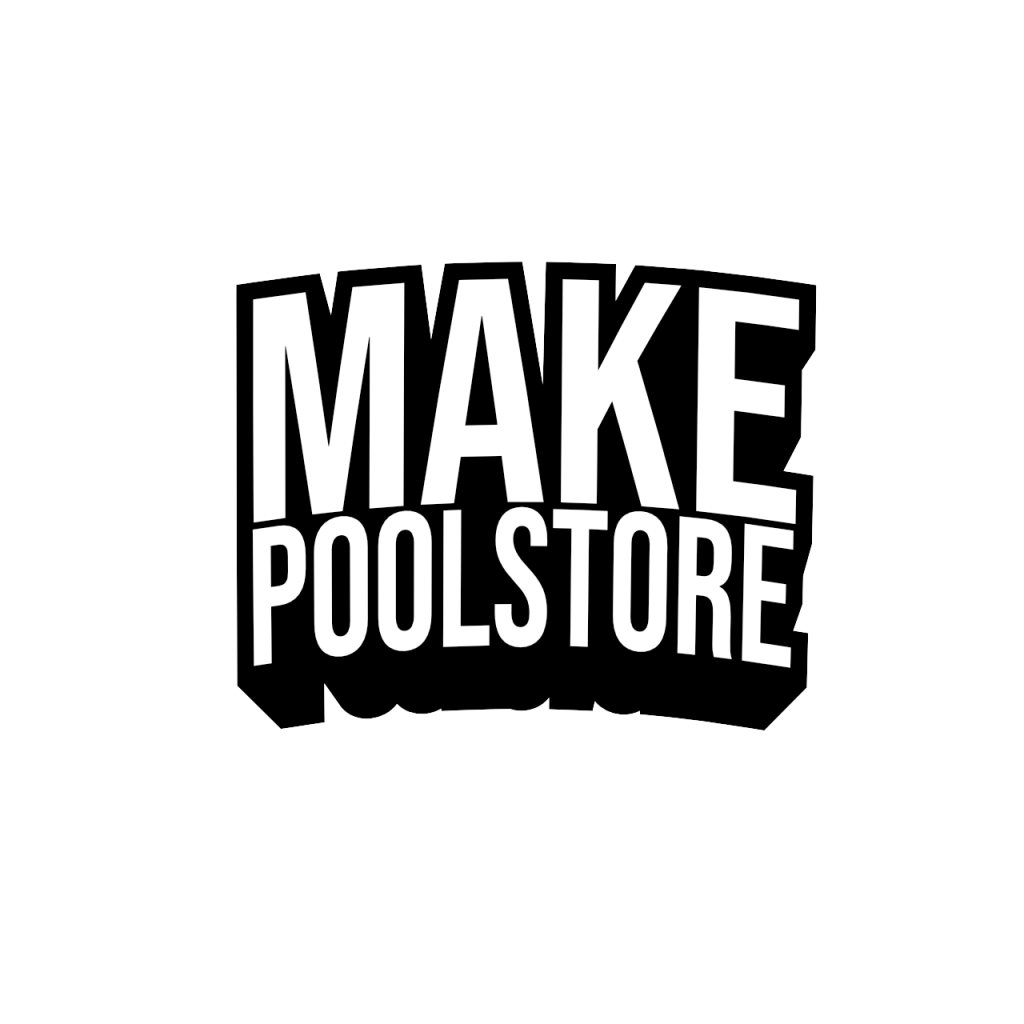 START - MAKE. Poolstore